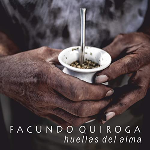 Play Huellas del Alma by Facundo Quiroga on Amazon Music