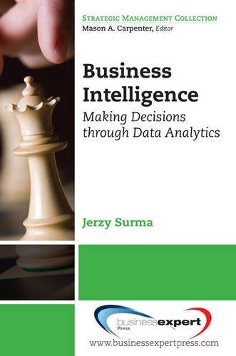 Business Intelligence (Strategic Management Collection) by Jerzy Surma ...