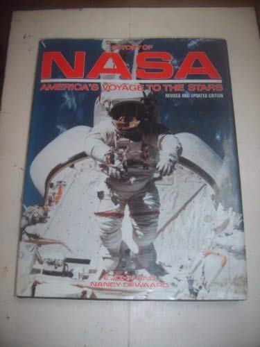 History of NASA: Dewaard, E. John: 9780861241828: Amazon.com: Books
