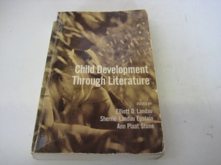 Child development through literature: Landau, Elliott D: 9780131306820 ...