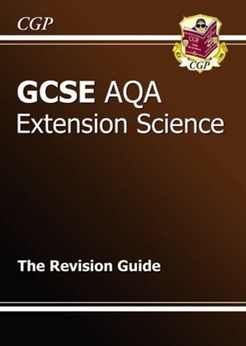 GCSE Extension Science AQA Revision Guide : CGP Books, CGP Books ...