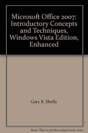 Buy Microsoft Office 2007: Introductory Concepts and Techniques, Windows Vista Edition Book ...
