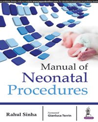 Manual of Neonatal Procedures: 9789385891816: Medicine & Health Science ...