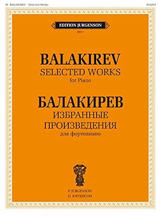 Balakirev: Selected Works for Piano: Balakirev Mili: 9780706392838 ...