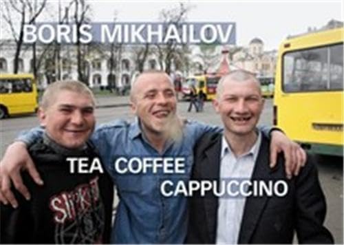 Amazon.com: Boris Mikhailov: Tea Coffee Capuccino: 9783865608772 ...