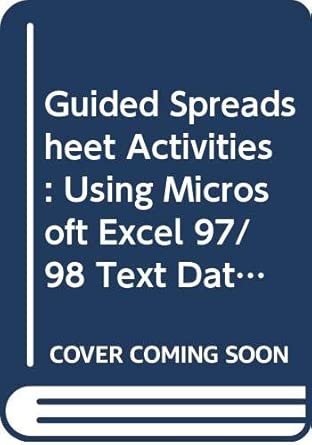 Guided Spreadsheet Activities: Using Microsoft Excel 97/98 Text Data ...