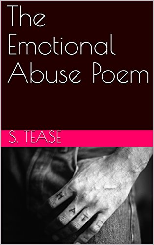 The Emotional Abuse Poem eBook : Tease, S.: Amazon.in: Kindle Store