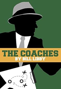 Amazon.com: The Coaches eBook : Libby, Bill: Kindle Store