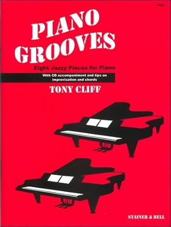 Tony Cliff-Piano Grooves-Piano: Amazon.co.uk: 9790220219177: Books