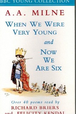 The Poems of A.A. Milne: When We Were Very Young and Now We Are Six ...