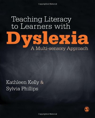 Teaching Literacy to Learners with Dyslexia: A Multi-sensory Approach ...