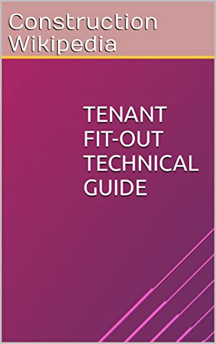 TENANT FIT-OUT TECHNICAL GUIDE (Construction - Wikipedia) eBook ...