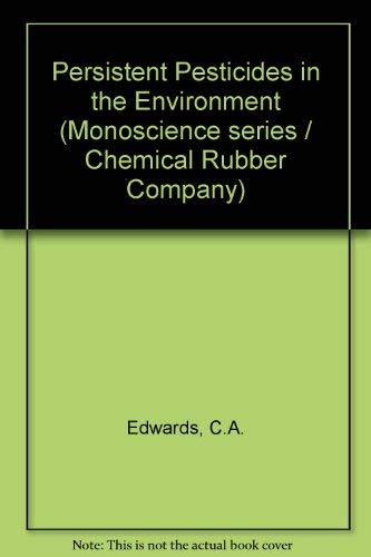 Persistent pesticides in the environment, (CRC monoscience series ...