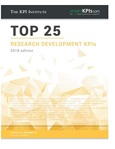 Top 25 R&D KPIs - 2018 Edition: The KPI Institute: 9781695339767 ...