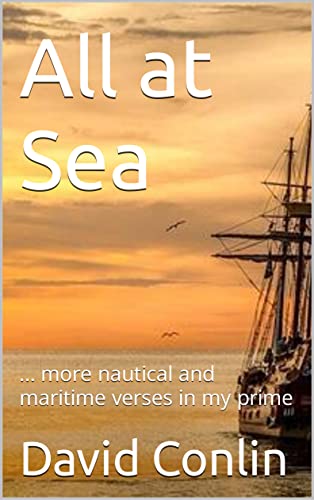Amazon.com: All at Sea: … more nautical and maritime verses in my prime ...