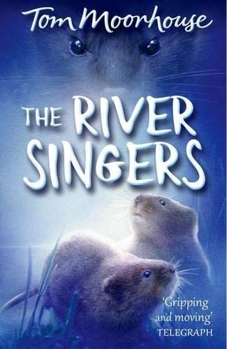 The River Singers: Amazon.co.uk: Moorhouse, Tom: 9780192734815: Books