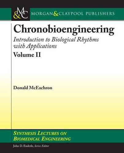 Chronobioengineering: Introduction to Biological Rhythms With ...