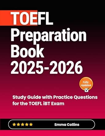TOEFL Preparation Book 2025-2026: Study Guide with Practice Questions ...