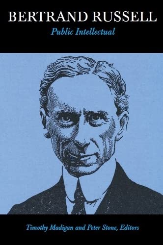 Bertrand Russell, Public Intellectual: Amazon.co.uk: Madigan, Timothy ...