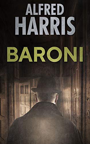 Baroni - Kindle edition by Harris, Alfred. Mystery, Thriller & Suspense ...