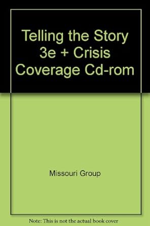 Amazon | Telling the Story 3e + Crisis Coverage Cd-rom | Missouri Group ...