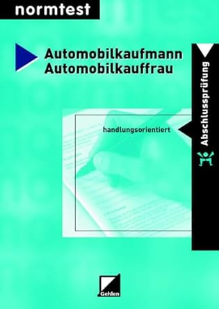 Amazon.com: Automobilkaufmann / Automobilkauffrau. Abschlussprüfung ...