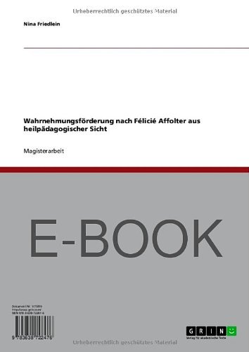 Wahrnehmungsförderung nach Félicié Affolter aus heilpädagogischer Sicht ...