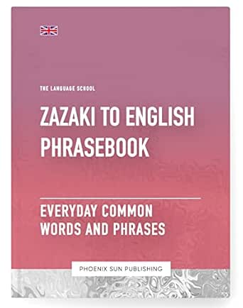 Zazaki To English Phrasebook - Everyday Common Words And Phrases (The ...