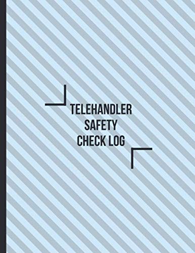 Telehandler Safety Check Log: Telescopic Handler Record Log Book ...