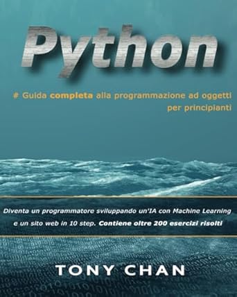 PYTHON, Guida completa alla programmazione ad oggetti per principianti ...