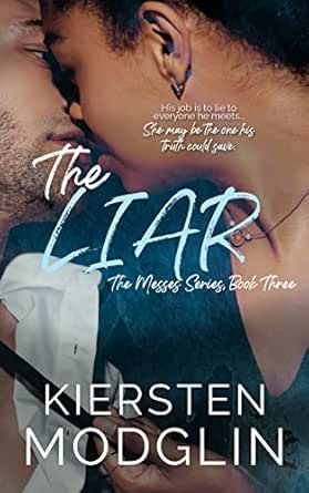 The Liar (The Messes Series Book 3) eBook : Modglin, Kiersten: Amazon ...
