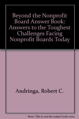 『Beyond the Nonprofit Board Answer Book: Answers to the - 読書メーター