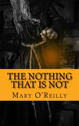 The Nothing That Is Not (Dominion): O'Reilly, Mary: 9781976109980 ...