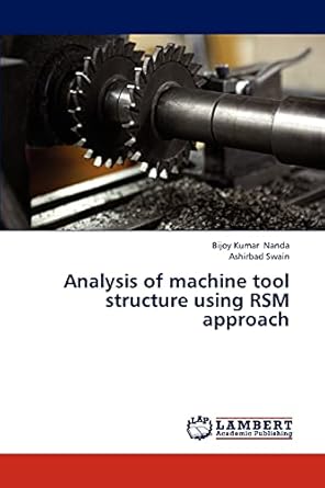 Buy Analysis of machine tool structure using RSM approach Book Online ...