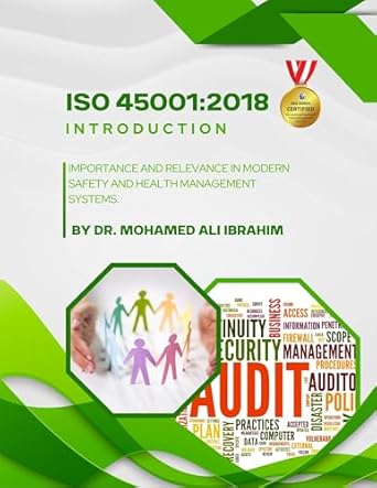 Introduction to ISO 45001:2018: A Comprehensive Guide to Occupational Health & Safety Management ...