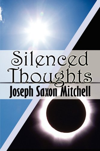 Silenced Thoughts: Mitchell, Joseph Saxon: 9781448929139: Books - Amazon.ca