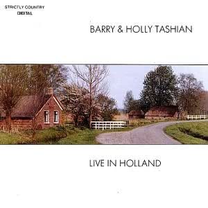 Live in Holland: Barry & Holly Tashian, Barry Tashian: Amazon.fr: CD et ...