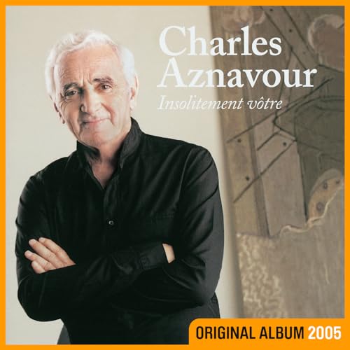 Play Insolitement vôtre by Charles Aznavour on Amazon Music