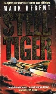 Steel Tiger by Mark Berent (1991-07-30): Mark Berent: Amazon.com: Books