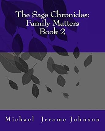 Family Matters: Family Matters Book 2 (Sage Chronicles) : Johnson ...