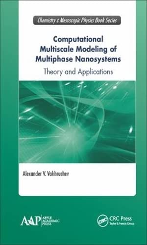 Computational Multiscale Modeling Of Multiphase Nanosystems