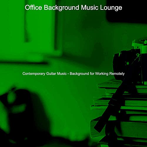 Contemporary Guitar Music - Background for Working Remotely de Office ...