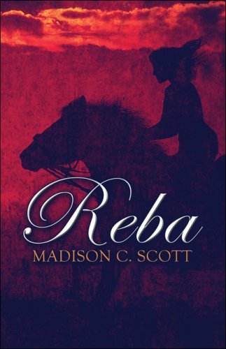 Reba: Scott, Madison C.: 9781604747980: Amazon.com: Books