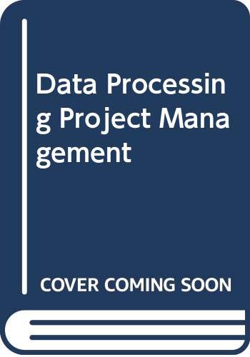 Data Processing Project Management: Thomas Robert Gildersleeve: 9780442228514: Amazon.com: Books