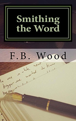 Smithing the Word - Kindle edition by Wood, F.B.. Literature & Fiction ...
