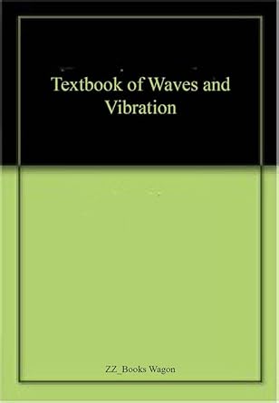 Amazon.in: Buy Textbook of Waves and Vibration Book Online at Low ...