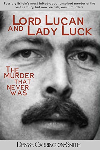 Amazon.com: Lord Lucan and Lady Luck eBook : Carrington-Smith, Denise ...