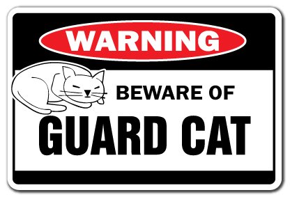 Amazon.com: Beware of Guard CAT Warning Sign Cats Lover Signs Security ...
