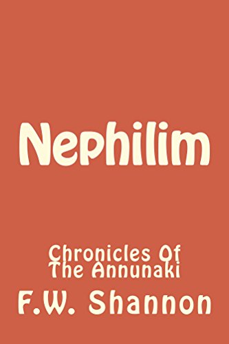 Amazon.com: Nephilim: Chronicles Of The Annunaki eBook: Shannon, F.W ...