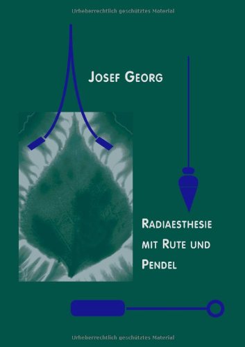 Amazon | Radi Sthesie Mit Rute Und Pendel | Georg, Josef | Alternative ...